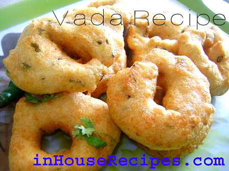 Vada Recipe - South Indian Style with a hole - Video - inHouseRecipes