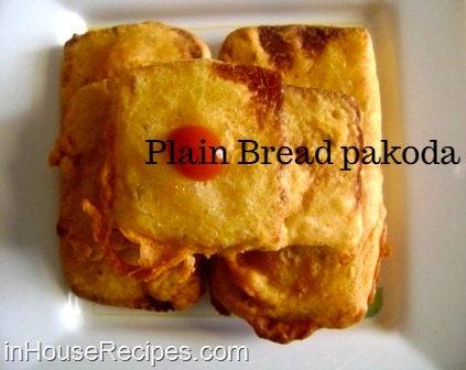 Plain Bread Pakora Recipe - Street Side Snack ...